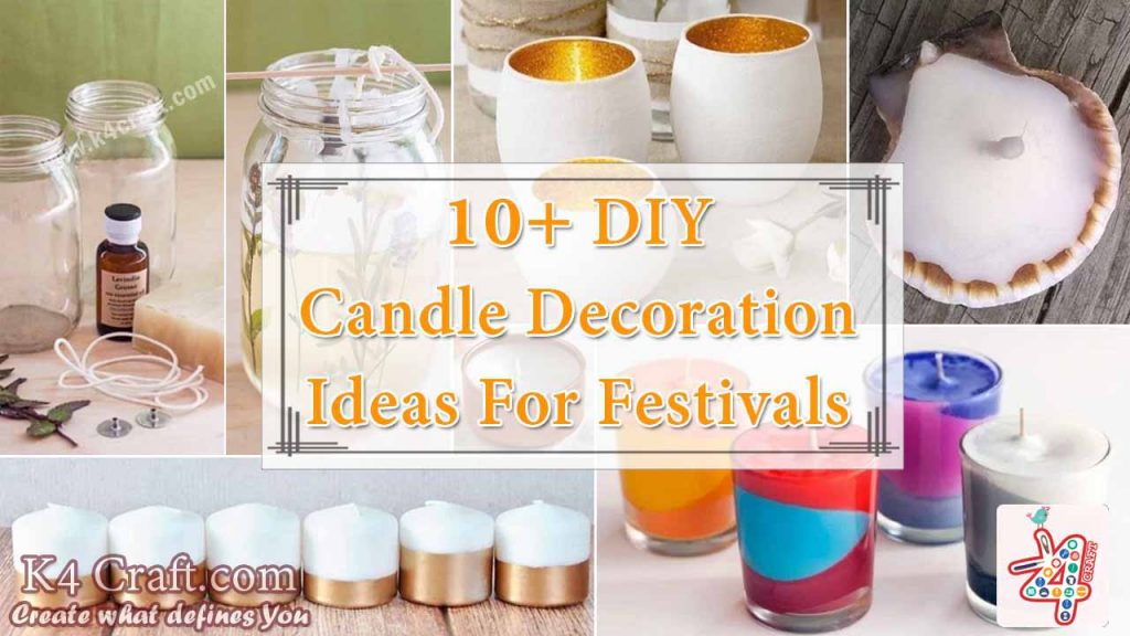 15+ DIY Candle Decoration Ideas for Festivals, Birthdays and ...