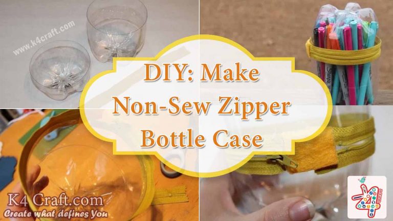 DIY: Learn to Make Non-Sew Zipper Bottle Case - K4 Craft