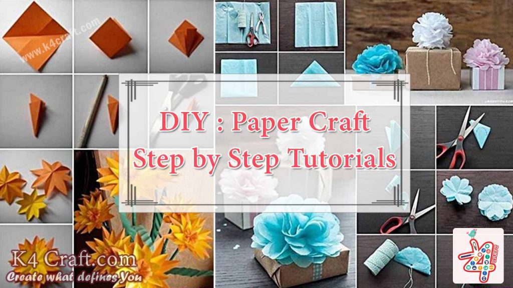 DIY : Paper Craft Step by Step Tutorials - K4 Craft