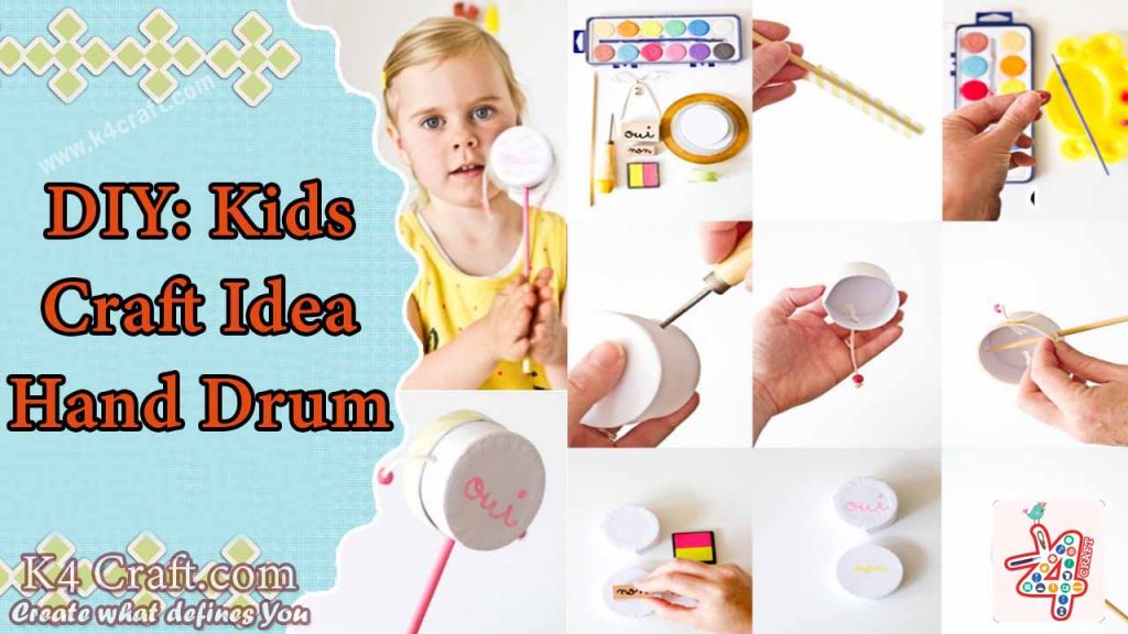 Kids Craft Idea: Hand Drum - K4 Craft